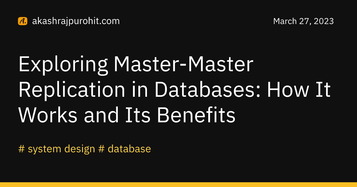 Exploring Master-Master Replication in Databases: How It Works and Its ...