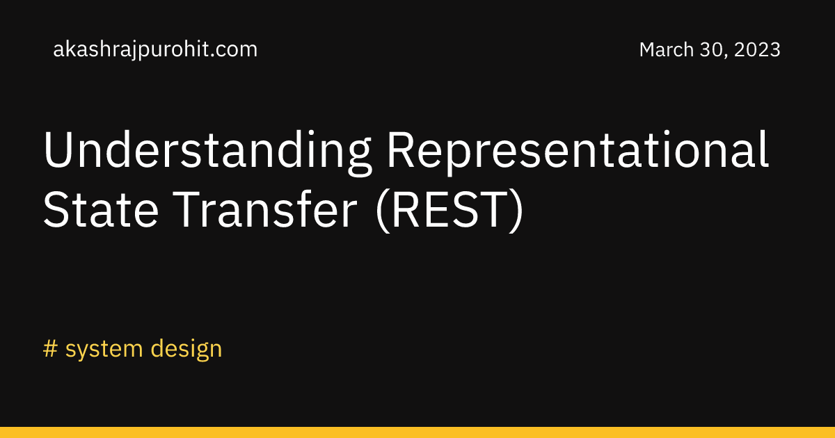 Understanding Representational State Transfer Rest Akash Rajpurohit