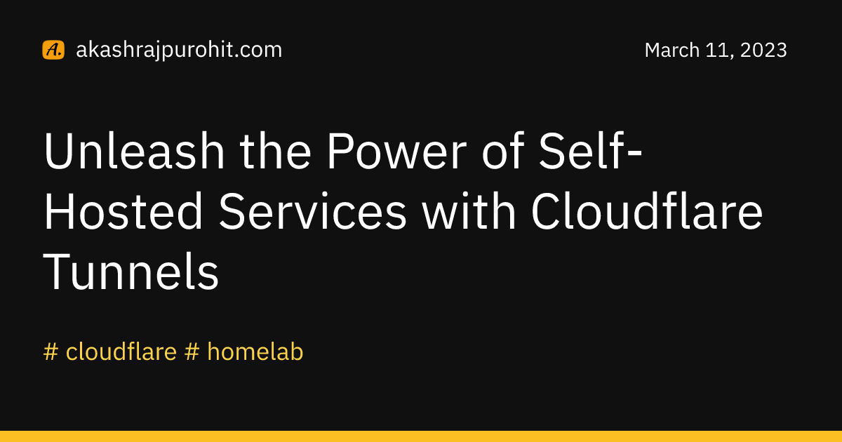 Unleash the Power of Self-Hosted Services with Cloudflare Tunnels ...